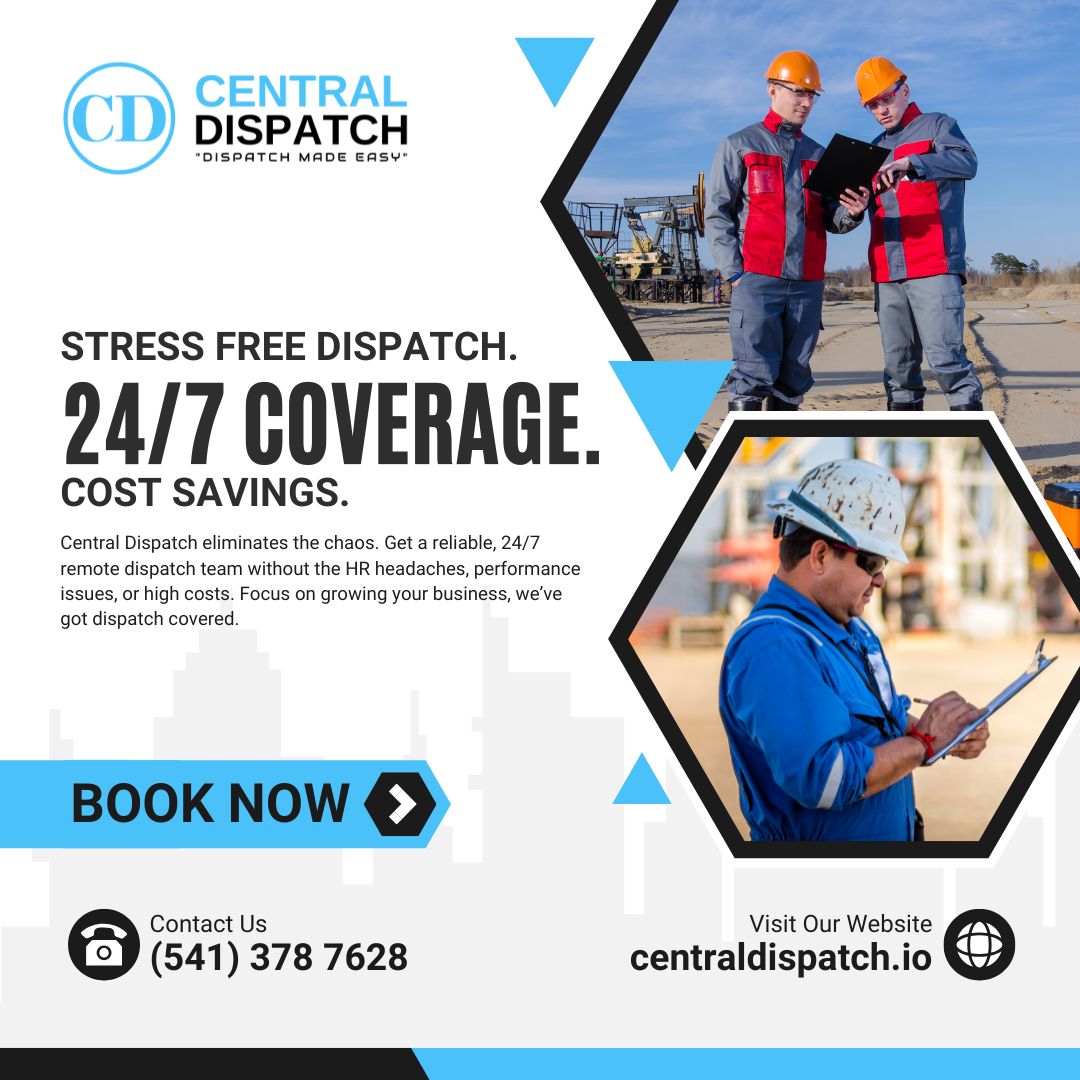 Stress Free Dispatch. 24/7 Coverage. Cost Savings.
